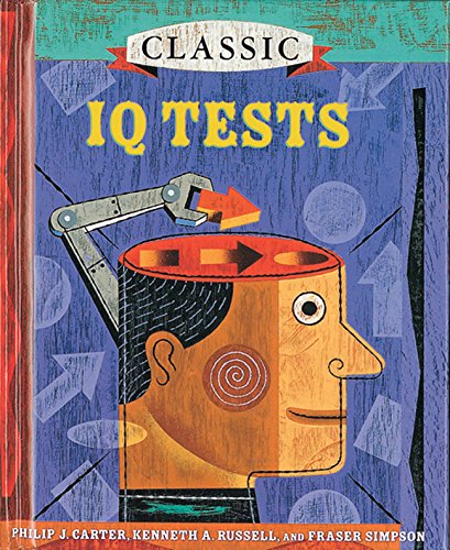 Classic IQ Tests: Carter, Philip J., Russell, Kenneth A., Simpson ...