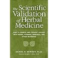 Scientific Validation of Herbal Medicine: Mowrey, Daniel: 9780879835347 ...