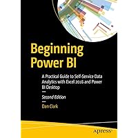 Amazon.com: Beginning Power BI: A Practical Guide to Self-Service Data Analytics with Excel 2016 ...