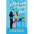 A Deal with the Bossy Devil: An Enemies to Lovers Billionaire Romance ...
