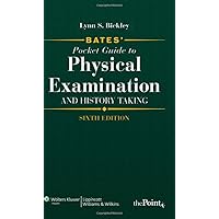 Bates' Guide to Physical Examination and History Taking, 10th Edition ...
