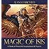 Isis Magic: Cultivating a Relationship with the Goddess of 10, 000 ...