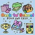 Back to School: Bold and Easy Coloring Book for Adults or Kids (Bold ...