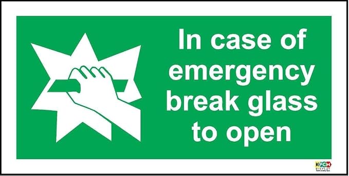 In Case Of Emergency Break Glass To Open Safety Sign - 1.2mm Rigid ...