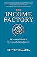 Amazon.com: The Income Factory: An Investor’s Guide to Consistent ...
