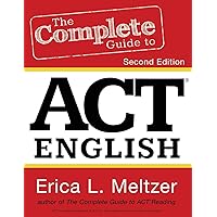 The Complete Guide to ACT English, 2nd Edition: Meltzer, Erica L ...