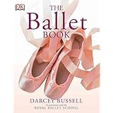 Ballet: The Definitive Illustrated Story : DK, Durante, Viviana: Amazon ...