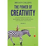 Unlocking Creativity: How to Solve Any Problem and Make the Best ...
