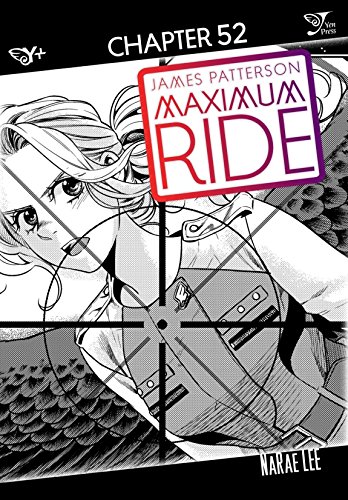 Maximum Ride: The Manga #52 (Maximum Ride: The Manga Serial) Book ...
