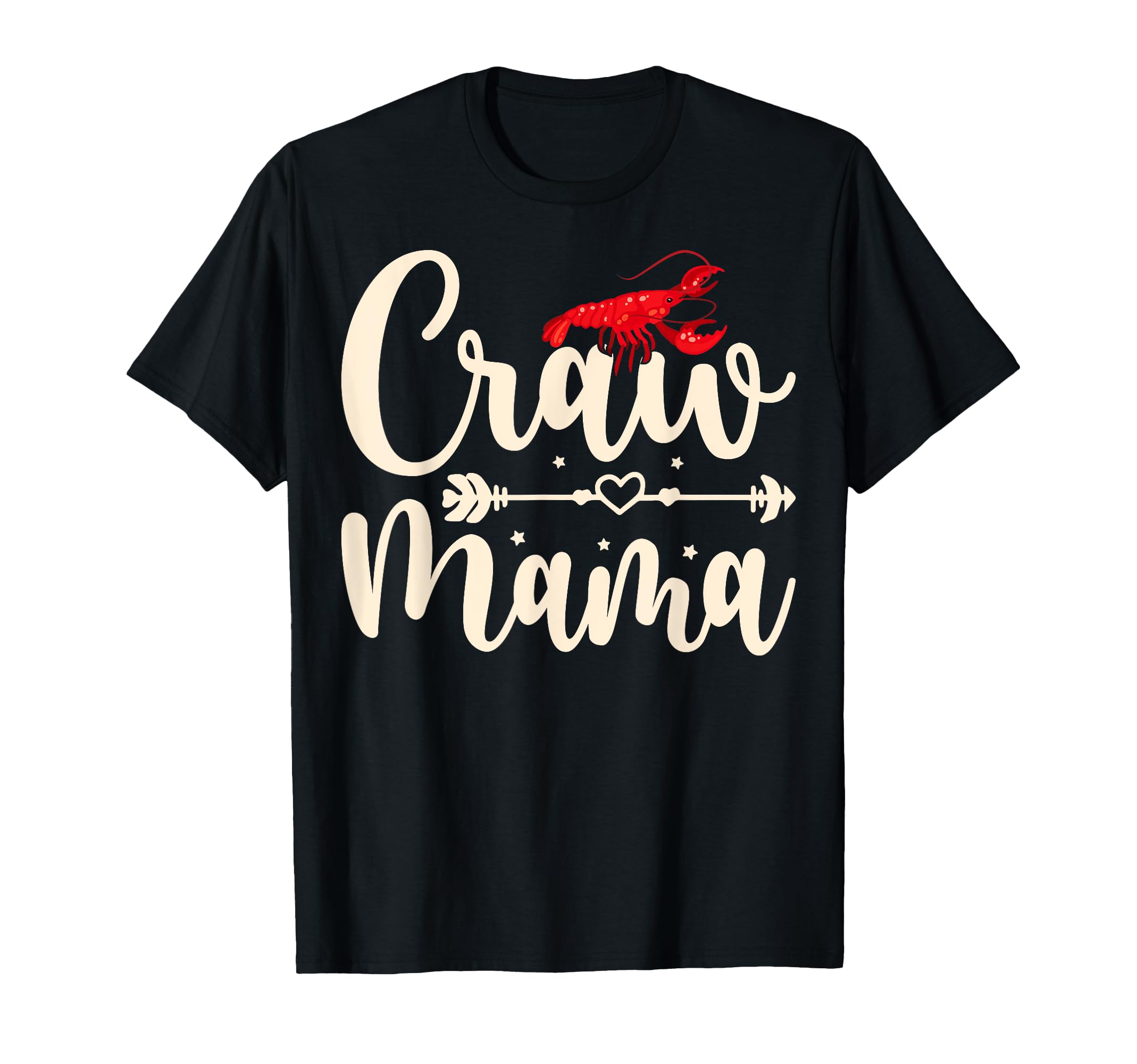 Craw Mama - Mothers Day Crawfish Lobster Mom Crawfish Boil T-Shirt for ...