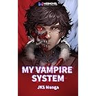 My Vampire System: Book 1 - Kindle edition by _, JKSManga, _, WebNovel ...