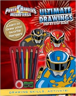 Power Rangers Megaforce: Ultimate Drawings Step-By-Step Guide: Amazon ...