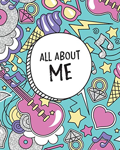 All About Me: My Life And What Makes Me Awesome. Kids Journal ...