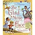 Be Glad Your Nose Is on Your Face: And Other Poems: Some of the Best of ...
