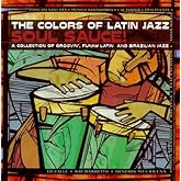 Various Artists - The Colors Of Latin Jazz: Latin Jam! - Amazon.com Music