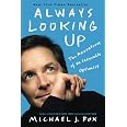 Always Looking Up (The Adventures of an Incurable Optimist): Fox ...