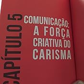 O poder do carisma: Conquiste e influencie pessoas sendo você mesmo eBook: Shinyashiki, Eduardo ...