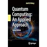 Quantum Computing: An Applied Approach: Hidary, Jack D.: 9783030239213 ...