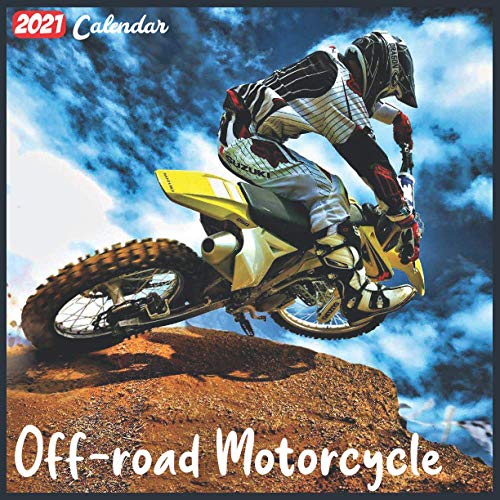 Off-road Motorcycle 2021 Calendar: Official Off-road Motorcycle Wall ...