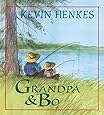 Grandpa and Bo: Henkes, Kevin, Henkes, Kevin: 9780066238371: Amazon.com ...