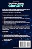 The Ultimate Guide to ChatGPT: A beginner's handbook to understanding prompt engineering, the ...