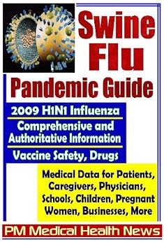 Amazon.com: Swine Flu Pandemic Guide: 2009 H1N1 Influenza ...