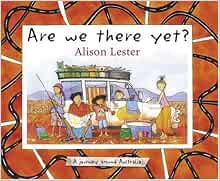 Are We There Yet? by Alison Lester (2005-01-31): Alison Lester: Amazon ...