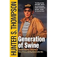 Generation of Swine: Tales of Shame and Degradation in the '80's ...