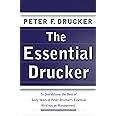Amazon.com: The Essential Drucker: In One Volume the Best of Sixty ...