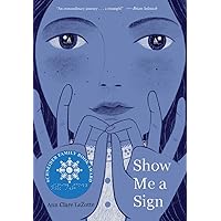 Show Me a Sign (Show Me a Sign, Book 1): LeZotte, Ann Clare ...