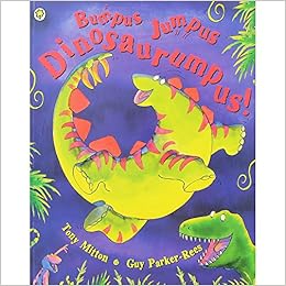 Bumpus Jumpus Dinosaurumpus: Amazon.co.uk: Tony Mitton, Guy Parker Rees ...