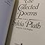 The Collected Poems: Sylvia Plath: 9780061558894: Amazon.com: Books