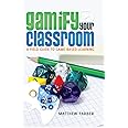 Gamify Your Classroom: A Field Guide to Game-Based Learning : Farber ...