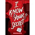 I Know Your Secret: Benedis-Grab, Daphne: 9781338746334: Books - Amazon.ca