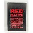Red Mafiya: How the Russian Mob Has Invaded America: Friedman, Robert I.: 9780316294744: Amazon ...