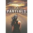 Amazon.com: Partials (Partials Sequence, 1): 9780062071057: Wells, Dan ...