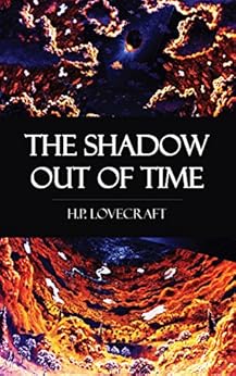 The Shadow Out of Time - Kindle edition by H.P. Lovecraft. Literature & Fiction Kindle eBooks ...