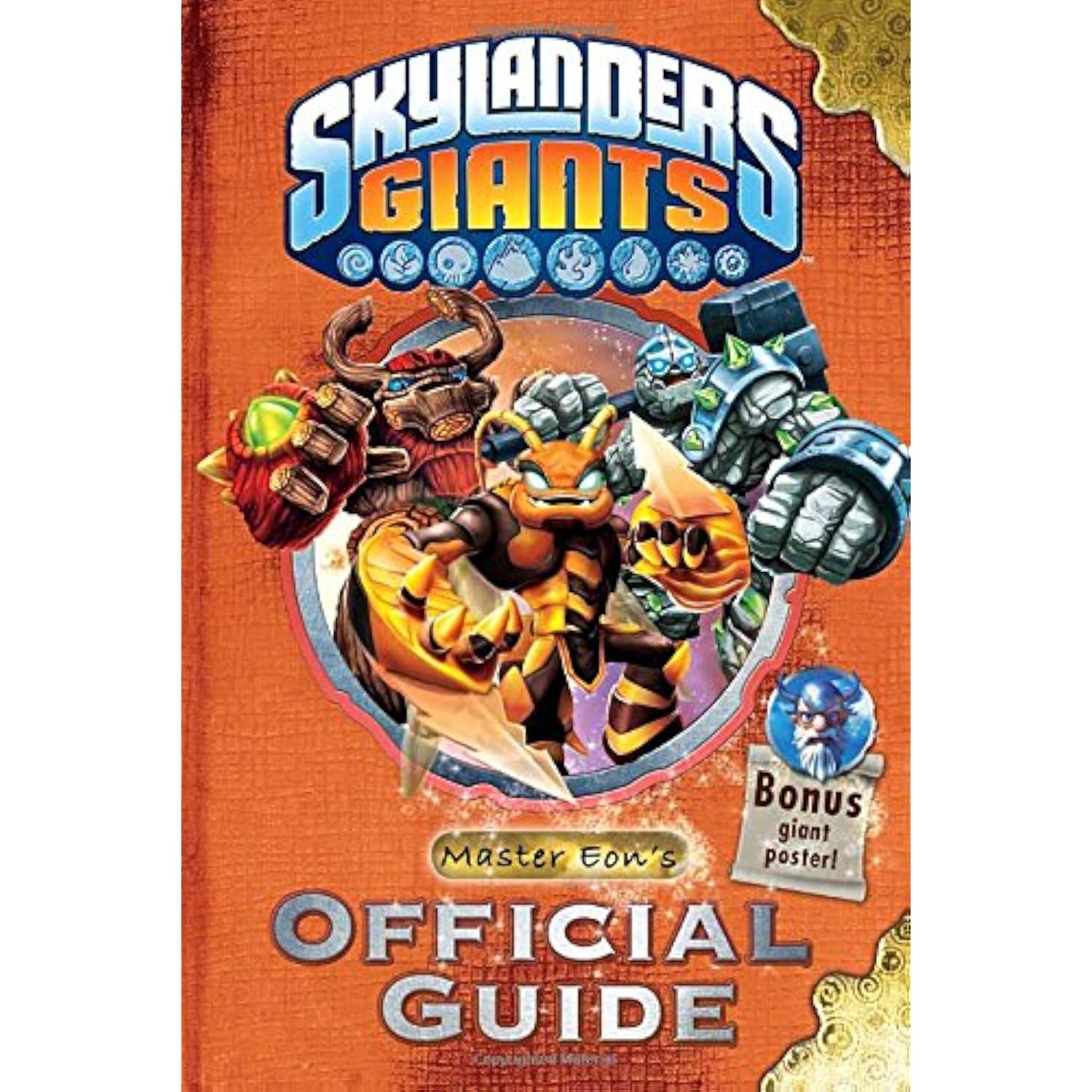 Skylanders Giants: Master Eon's Official Guide (Skylanders Universe ...
