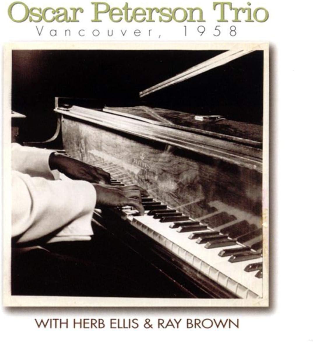 Vancouver 1958: The Oscar Peterson Trio: Amazon.ca: Music