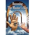 Becoming The Master's Key: Ferrell, L. Emerson: 9781933163062: Amazon ...