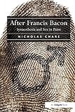 Amazon.com: After Francis Bacon: Synaesthesia and Sex in Paint ...