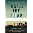 Inside the Jihad: My Life with Al Qaeda: Nasiri, Omar: 9780465023899 ...