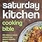 Saturday Kitchen Cooking Bible: 200 Delicious Recipes Cooked in the ...