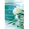 The Dinner Party: A Novel: Janowitz, Brenda: 9781250007872: Amazon.com ...