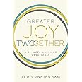 Greater Joy TWOgether: A 52-Week Marriage Devotional: Cunningham, Ted ...