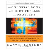 The Colossal Book of Mathematics: Classic Puzzles, Paradoxes, and ...