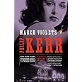 Amazon.com: March Violets: A Bernie Gunther Novel: 9780142004142: Kerr ...