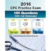 CPC Practice Exam 2019: Includes 150 practice questions, answers with full rationale, exam study ...