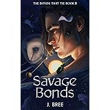 Forced Bonds (The Bonds that Tie): Bree, J: 9781923072039: Amazon.com: Books