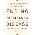 Ending Parkinson's Disease: A Prescription for Action: Dorsey MD, Ray ...